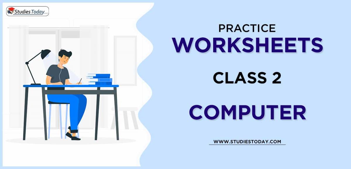 Class 2 Computer Science Worksheets free printable PDF download